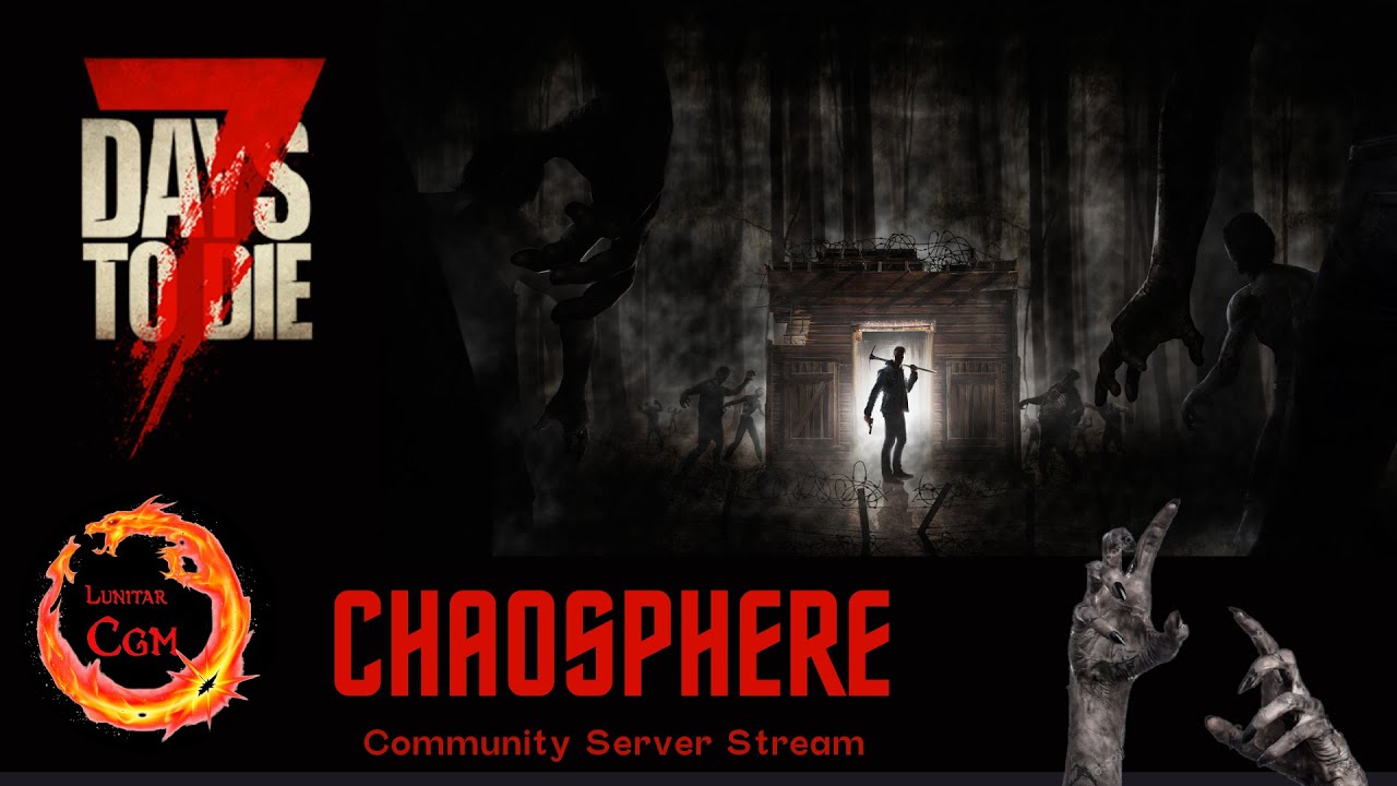The Chaosphere Community Server 18 -- 7 Days to Die Alpha 20 modded ...