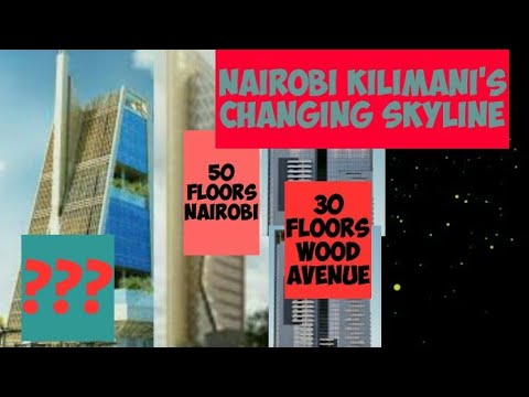 NAIROBI'S CHANGING SKYLINE /G47 UGATUZI TOWER/TDB TOWER/RAMA/KILIMANI ...
