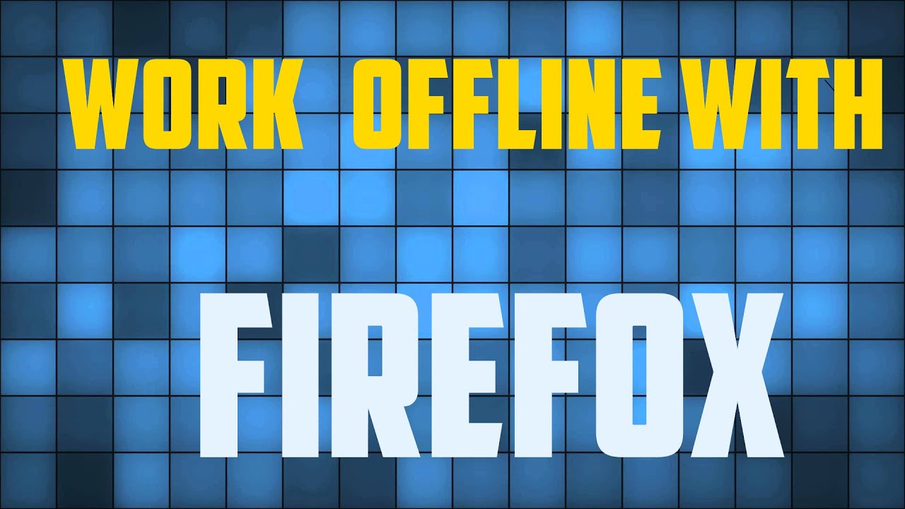 Offline Firefox (No Internet Required) - YouTube