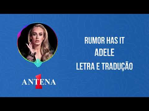 Antena 1 - Adele - Rumor Has It - Letra e Tradução
