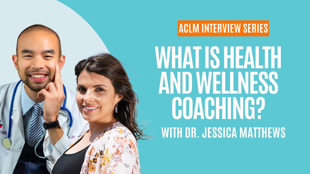 Health and Wellness Coaching | Dr. Jessica Mathews | ACLM 2024 - YouTube