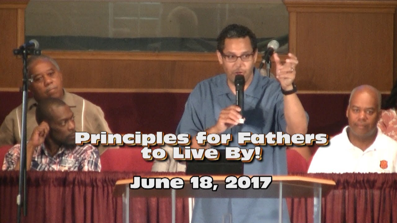 Principles for Fathers to Live By!; Sr. Pastor Tony McGee - YouTube