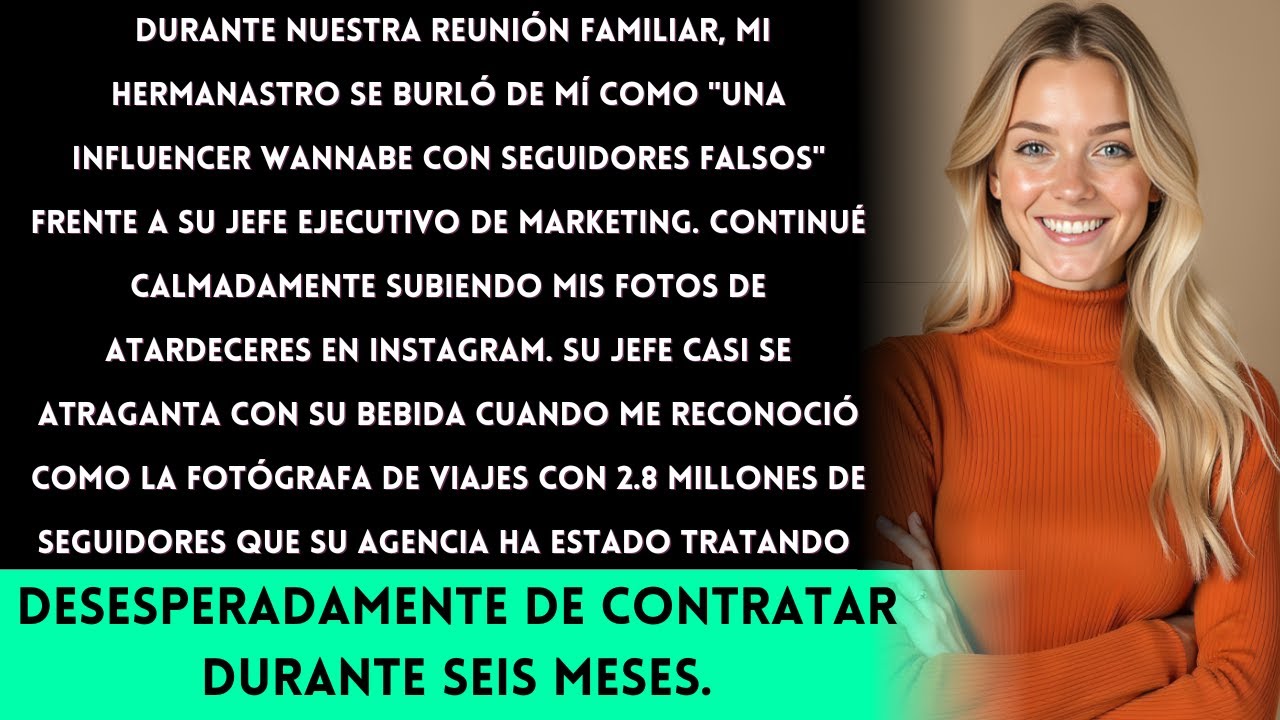 Mi Hermanastro Me Llamó "Influencer Wannabe" Hasta Que Su Jefe Vio Mi ...