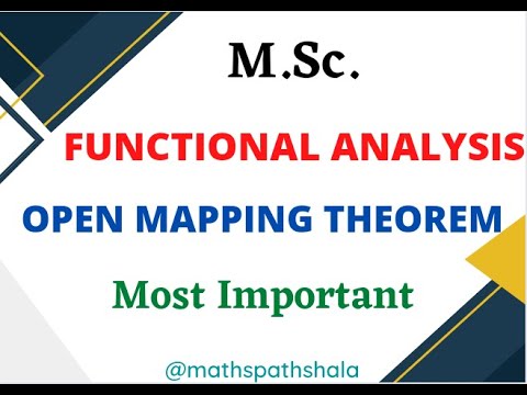 Open Mapping Theorem || FUNCTIONAL ANALYSIS || BANACH SPACE || Most Important Theorem || - YouTube