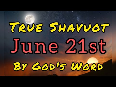 The True Shavuot by God's own reckoning. Psalm 104:19 Confirms! - YouTube
