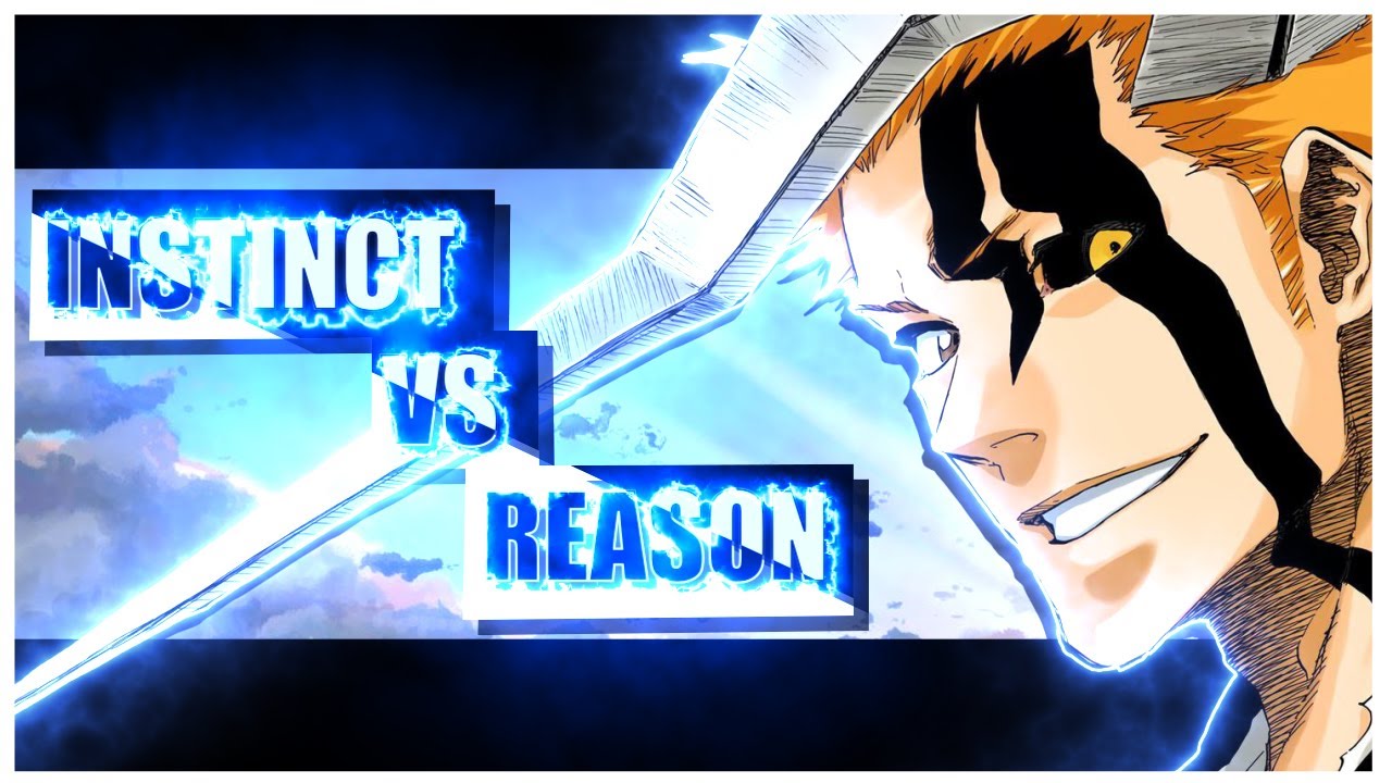Instinct vs Reason - The Drive For Battle | BLEACH Analysis - YouTube