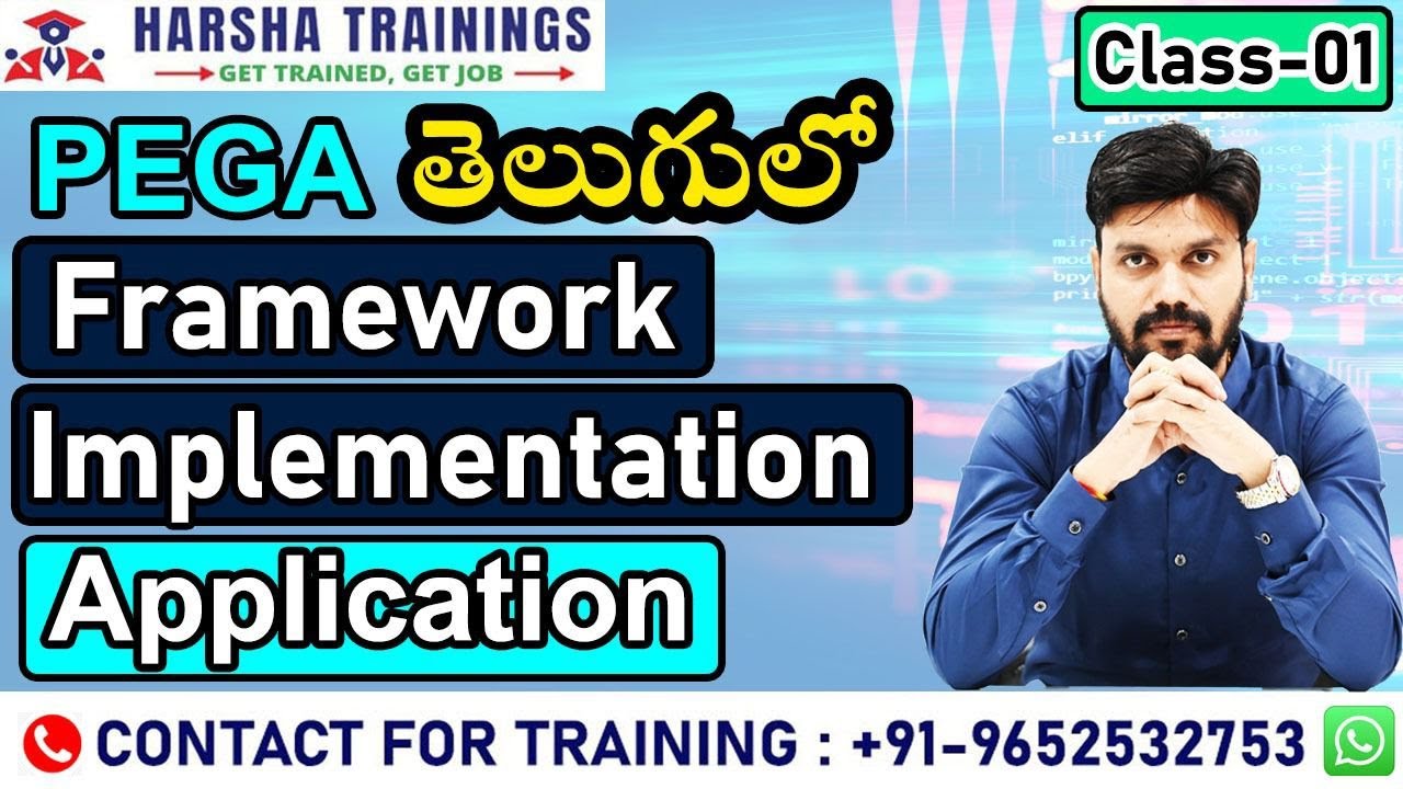 PEGA Class 01| Frame Work Implementation Application | PEGA Training in ...