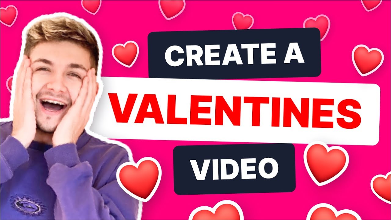 How to Make a Happy Valentine's Day Video - YouTube