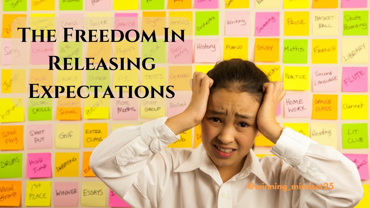The Freedom In Releasing Expectations - YouTube