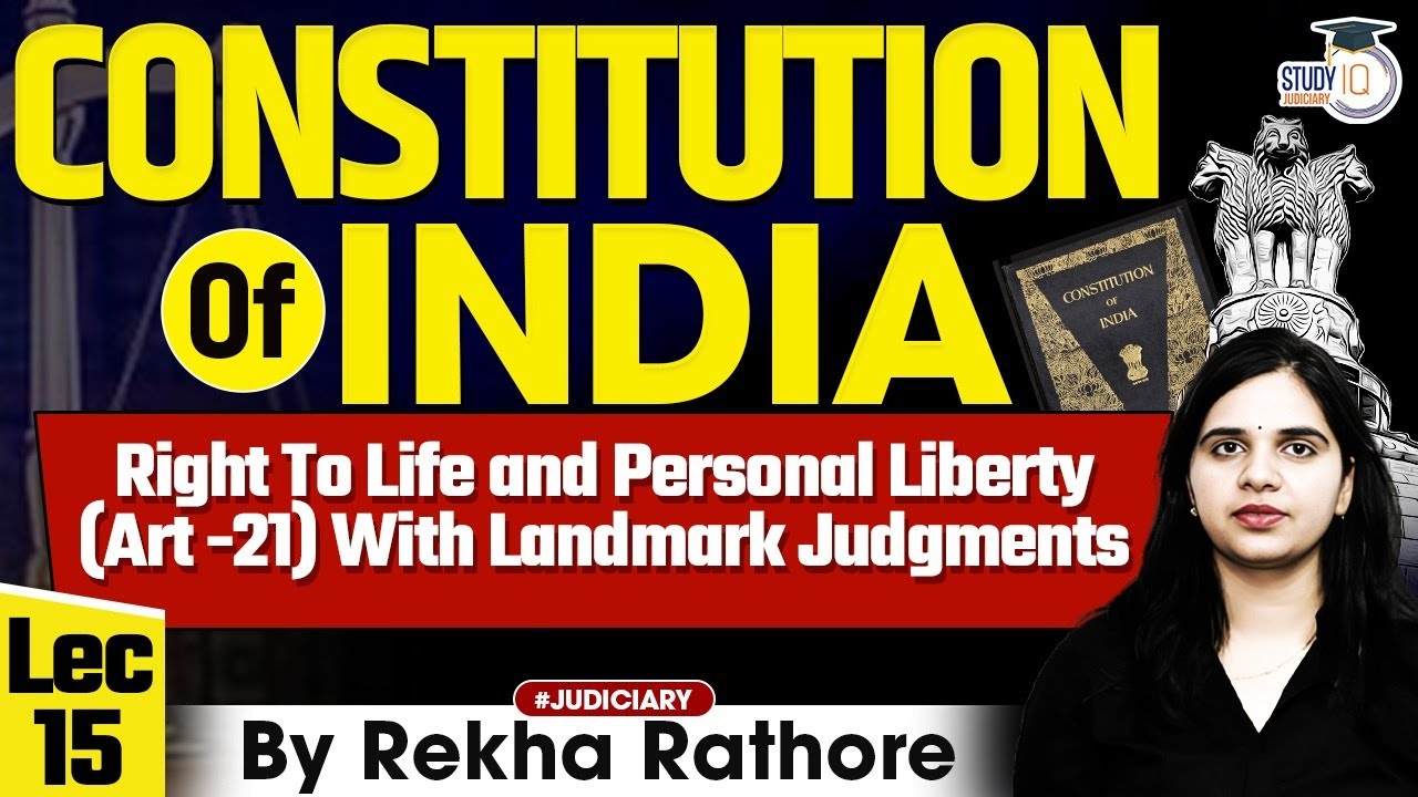 Article 21 ( Right To Life And Personal Liberty ) With Landmark ...