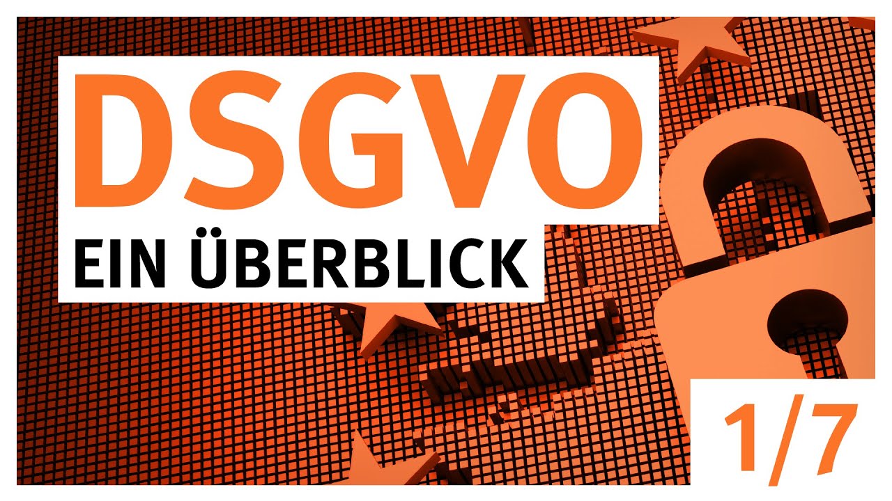 DSGVO - Datenschutzgrundverordnung - ein Überblick | Film 1 von 7 - YouTube