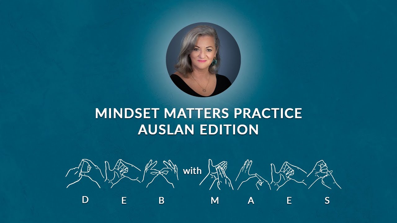 Mindset Matters Practice Auslan Edition - YouTube