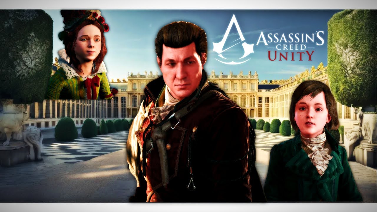 Assassin's Creed Unity: ARNO ORPHANED at Versailles! EPIC Story ...