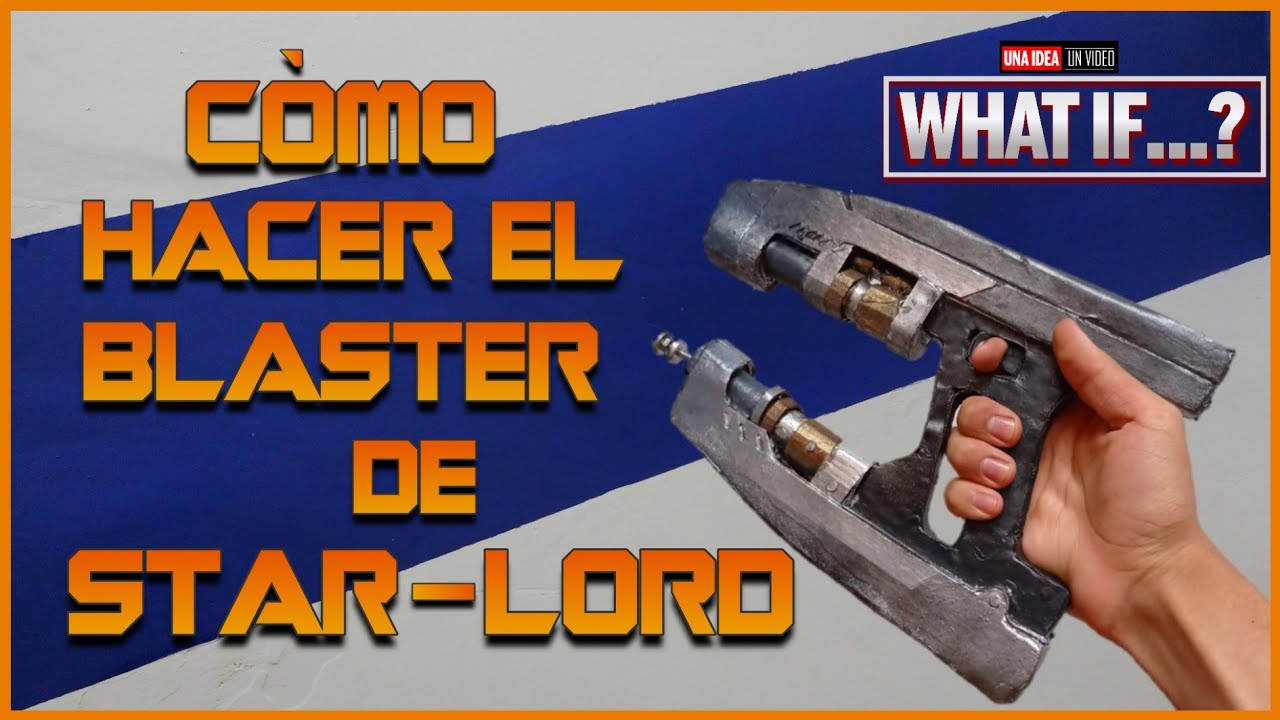 Cómo hacer el BLASTER de STAR-LORD - DIY | What if @VicAndTony - YouTube