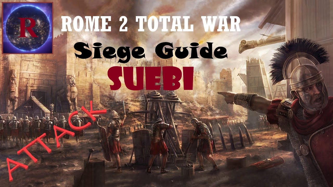 Rome 2 TW:Attack Siege Guide(SUEBI) - YouTube