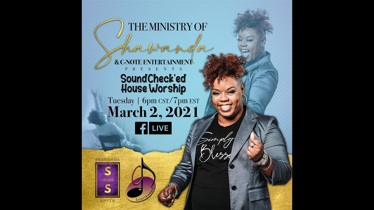 Shawanda Smith and Sound Check'ed House Worship-LIVE CONCERT - YouTube