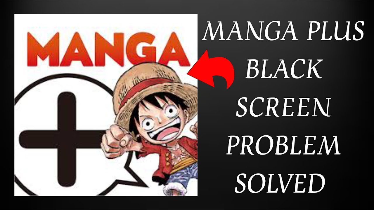 How To Solve MANGA Plus App Black Screen Problem|| Rsha26 Solutions ...