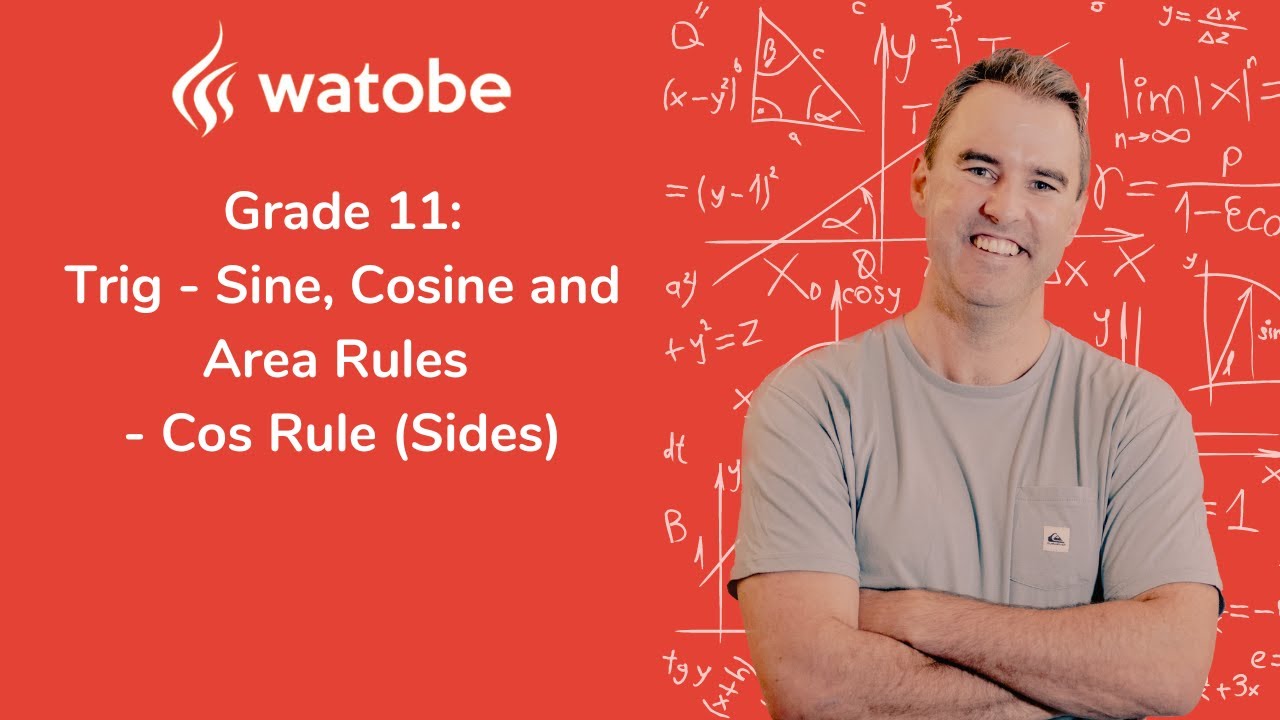 Grade 11 - Trig - Sine, Cosine and Area Rules (cos rule (sides)) - YouTube