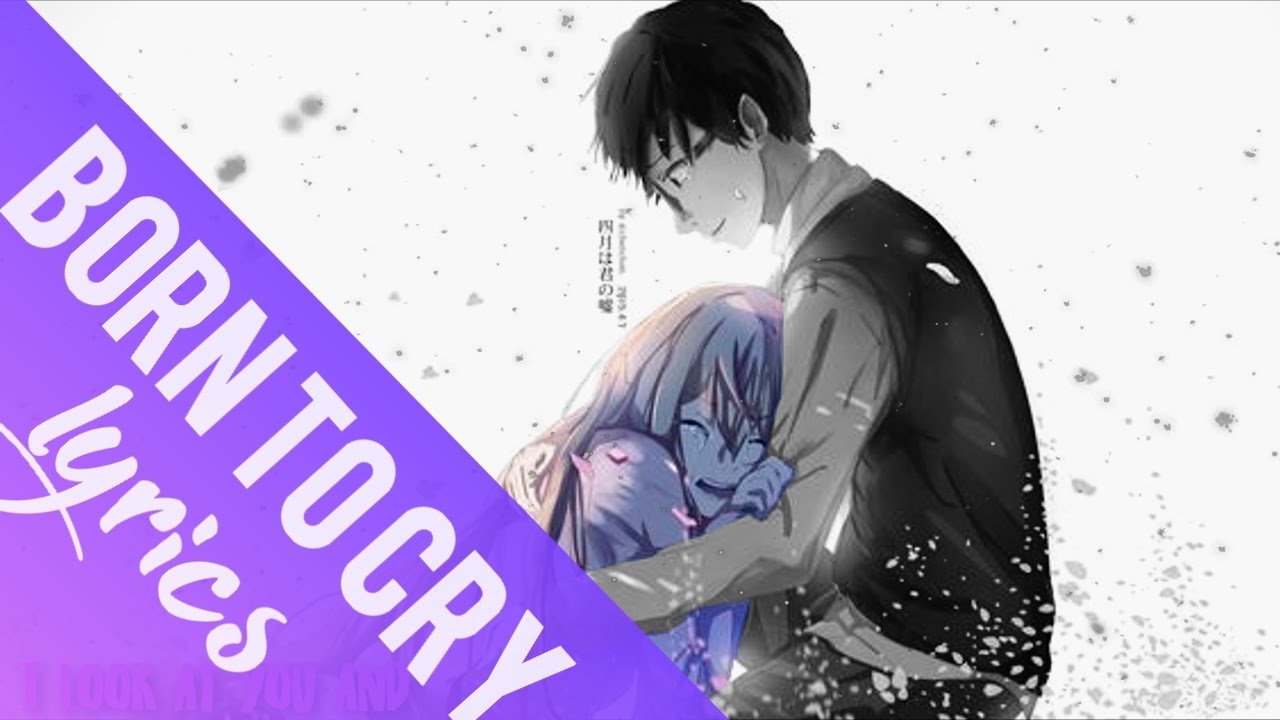 「Nightcore」-Born to cry - YouTube