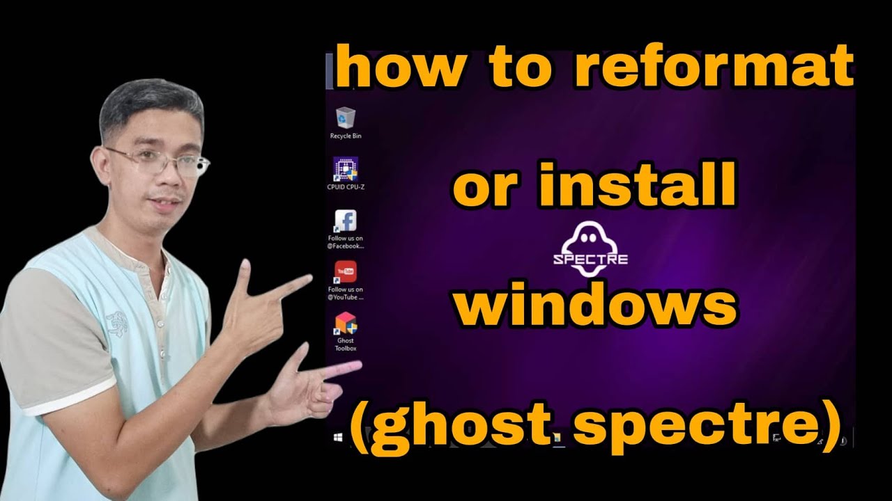 how to reformat or install windows (ghost spectre) | don oneng tv ...