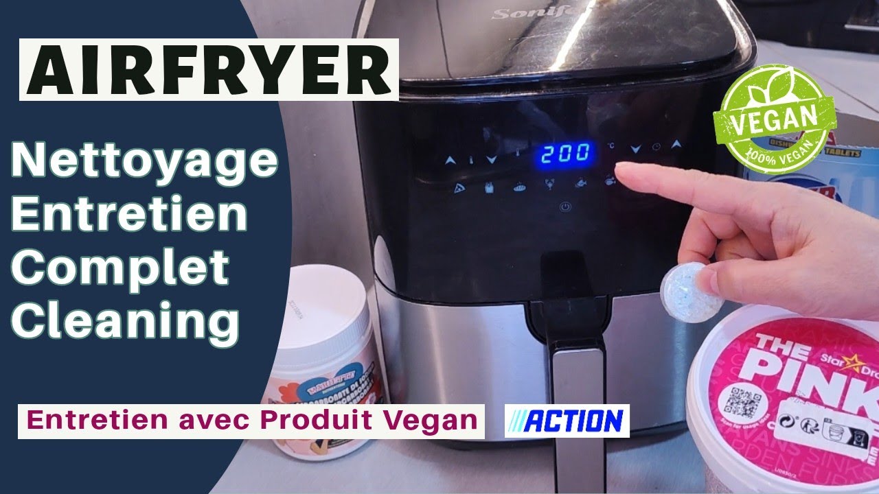 Airfryer Nettoyage Entretien Complet - Meilleurs produits Vegan - YouTube