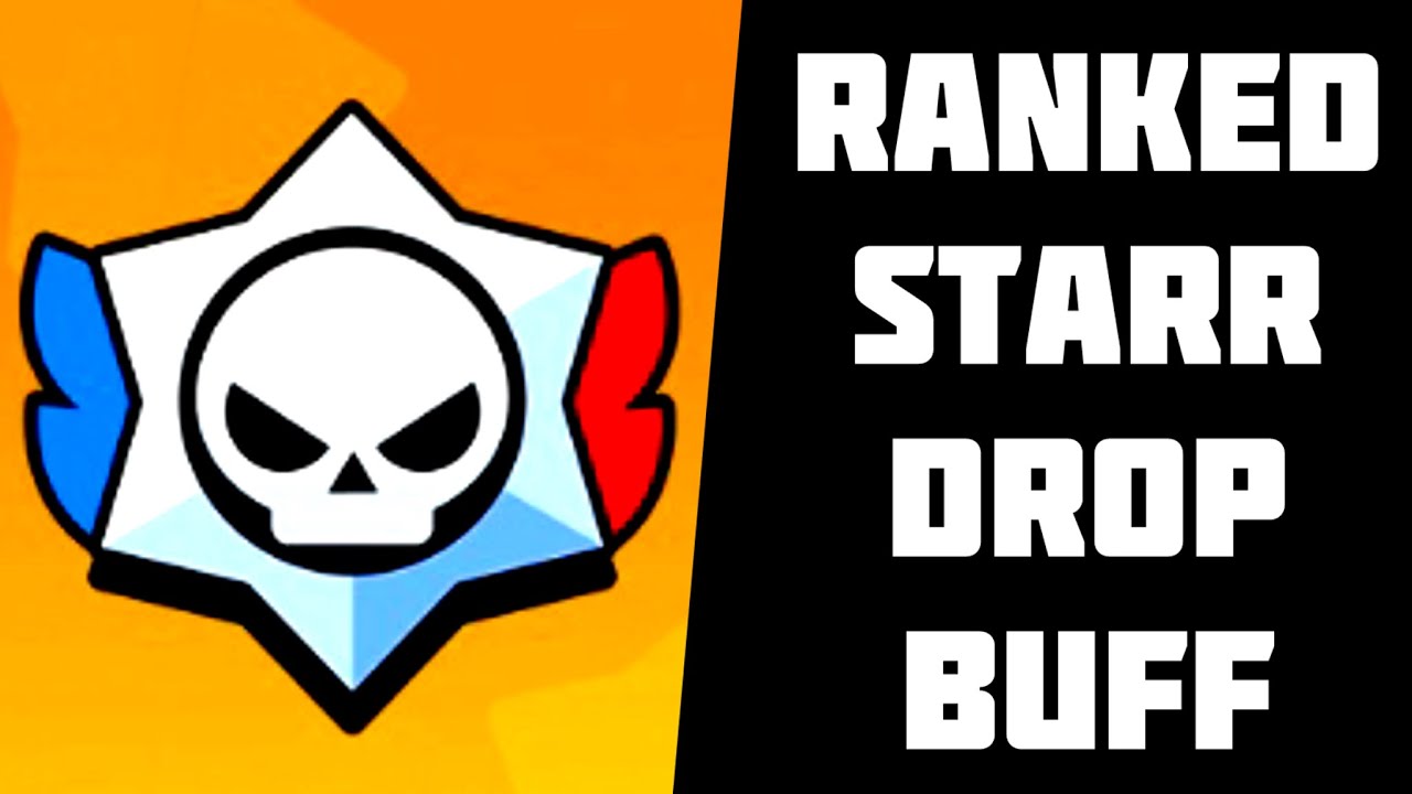 Ranked Starr Drop Buff! - YouTube