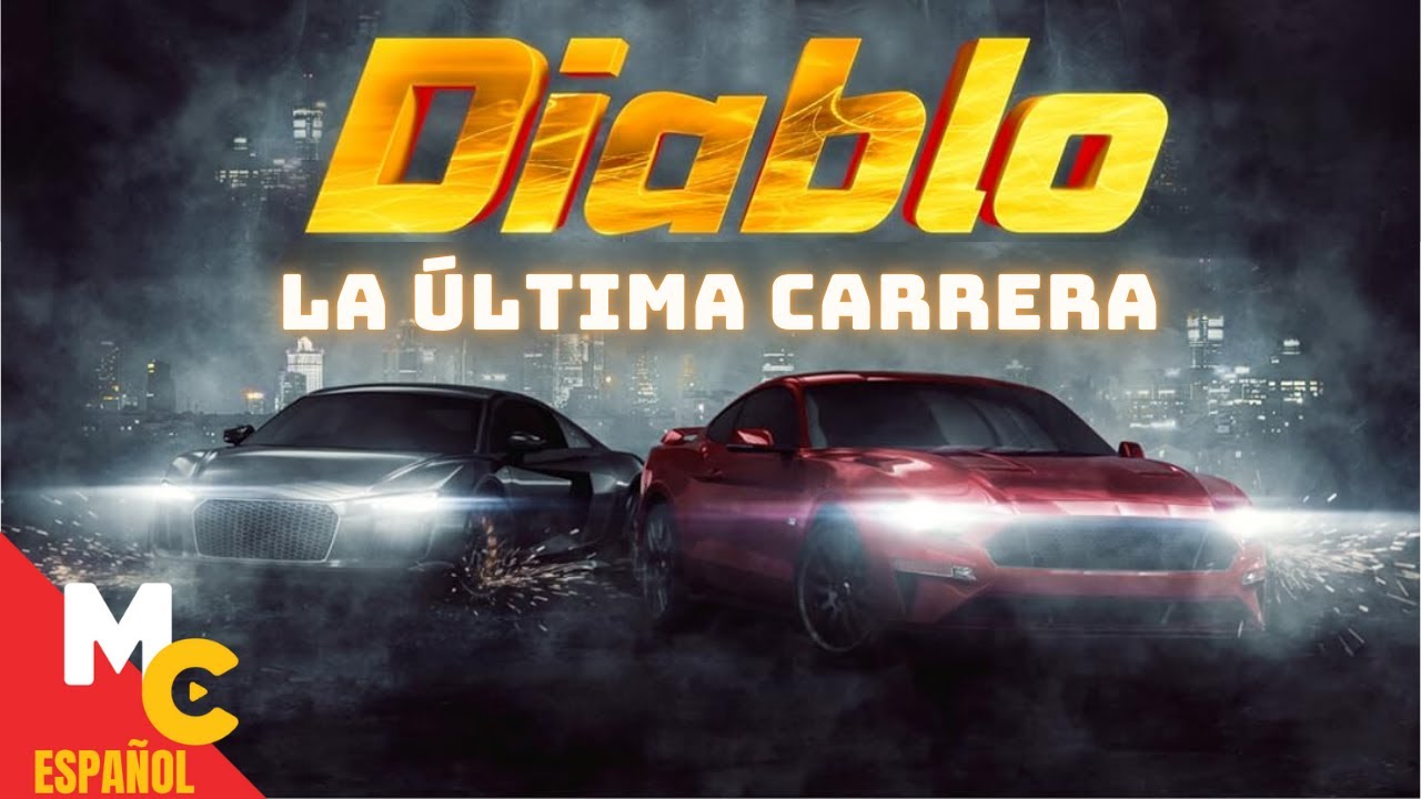 Diablo: La Última Carrera – Película de Acción y Carreras Callejeras ...