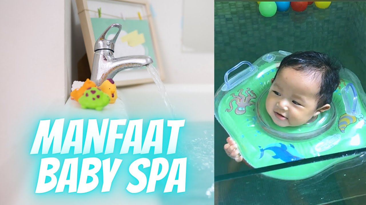 Manfaat dan tips Baby spa || Renang & Pijat bayi - YouTube