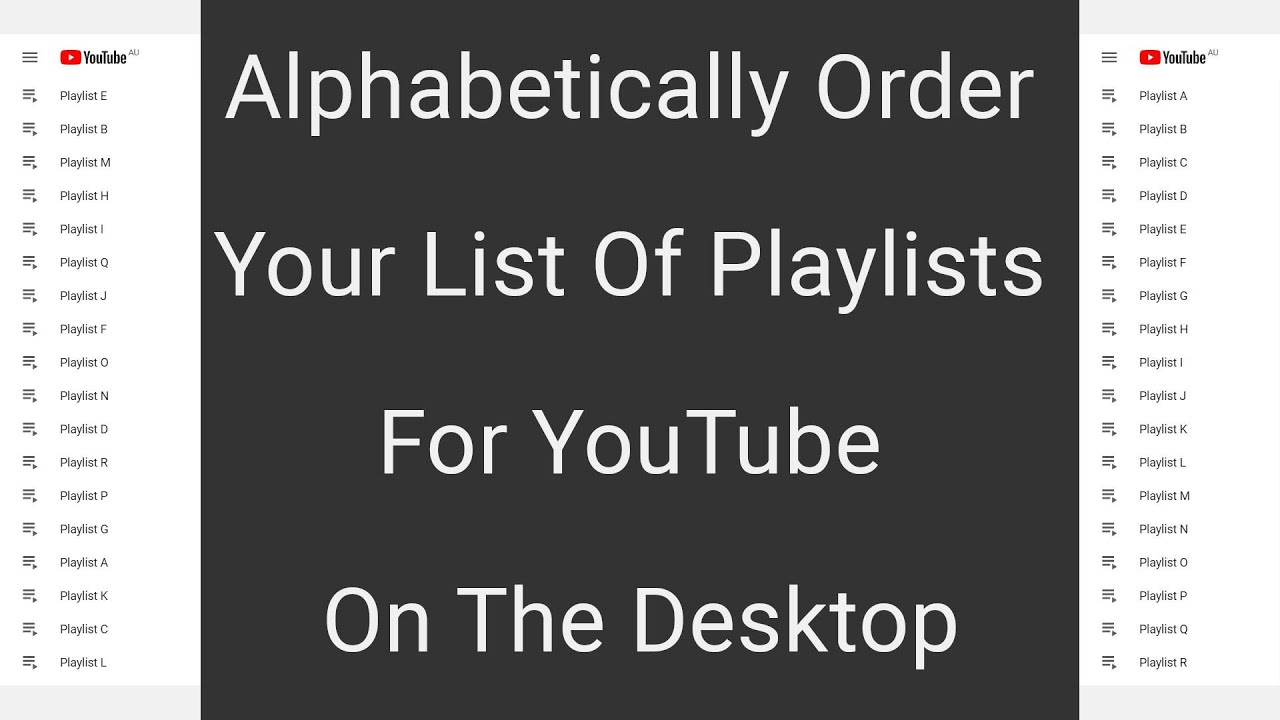 Alphabetically Order Your List Of Playlists For Youtube On The Desktop ...