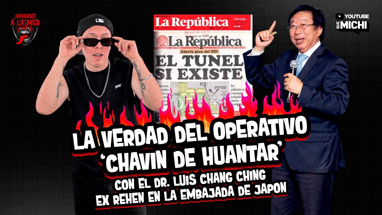 #VAL | LA VERDAD DEL OPERATIVO CHAVIN DE HUANTAR CON EL DR LUIS CHANG ...