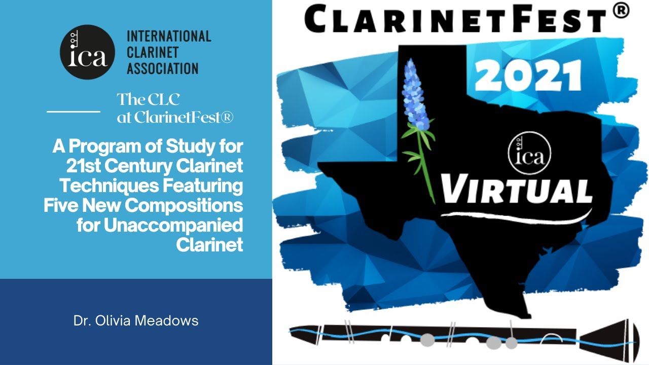 ClarinetFest® 2021 Virtual: A Program of Study for 21st Century ...
