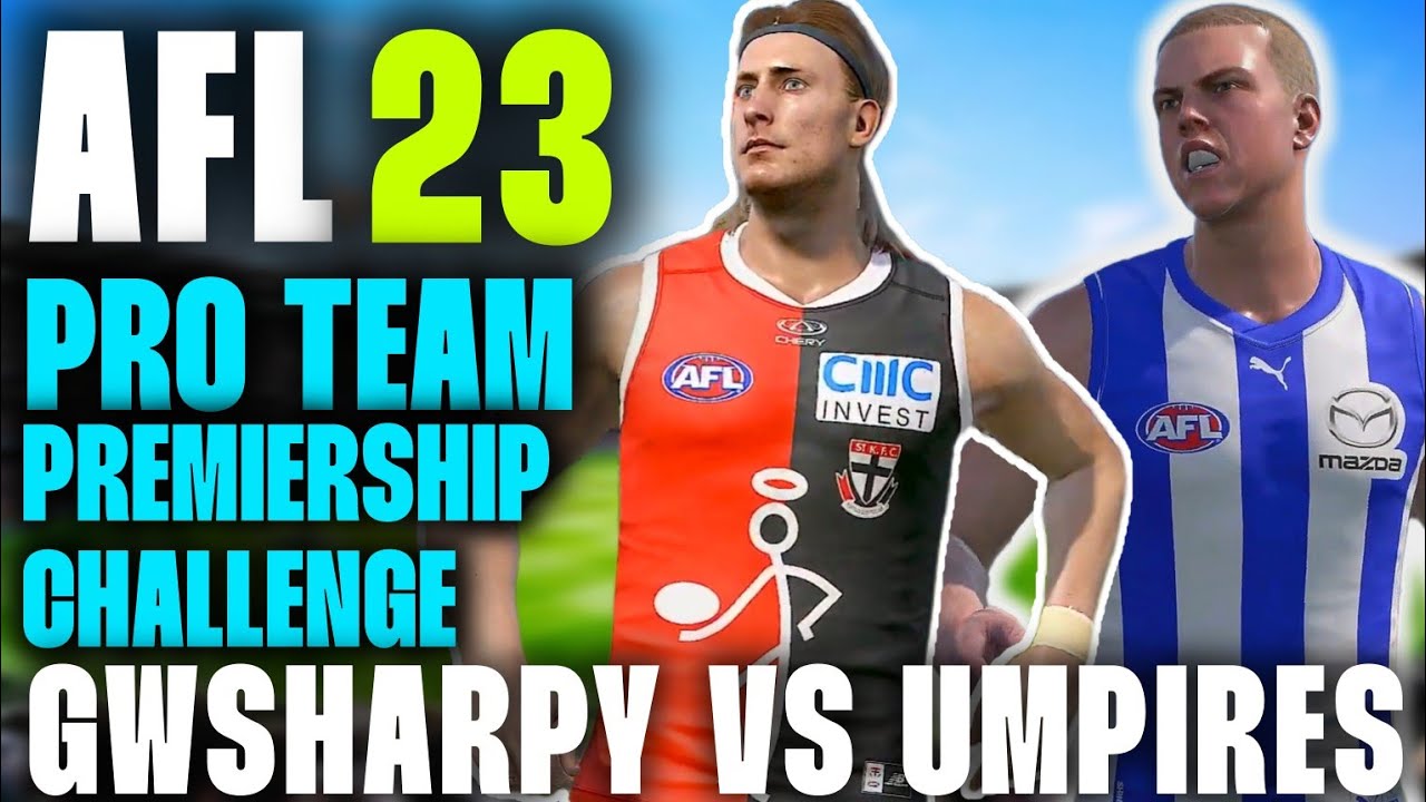 AFL 23 PRO TEAM PREMIERSHIP CHALLENGE GWSHARPY- SAINTS VS NORTH ...