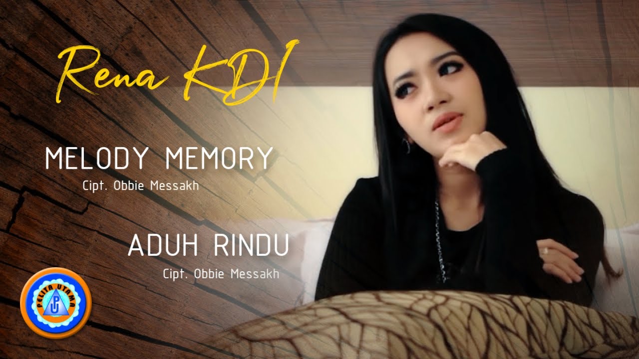 Rena KDI - MELODY MEMORI & ADUH RINDU ( Official Lyric Video ) - YouTube