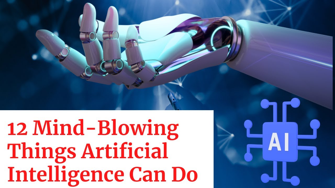 12 Mind Blowing Things Artificial Intelligence Can Do - YouTube