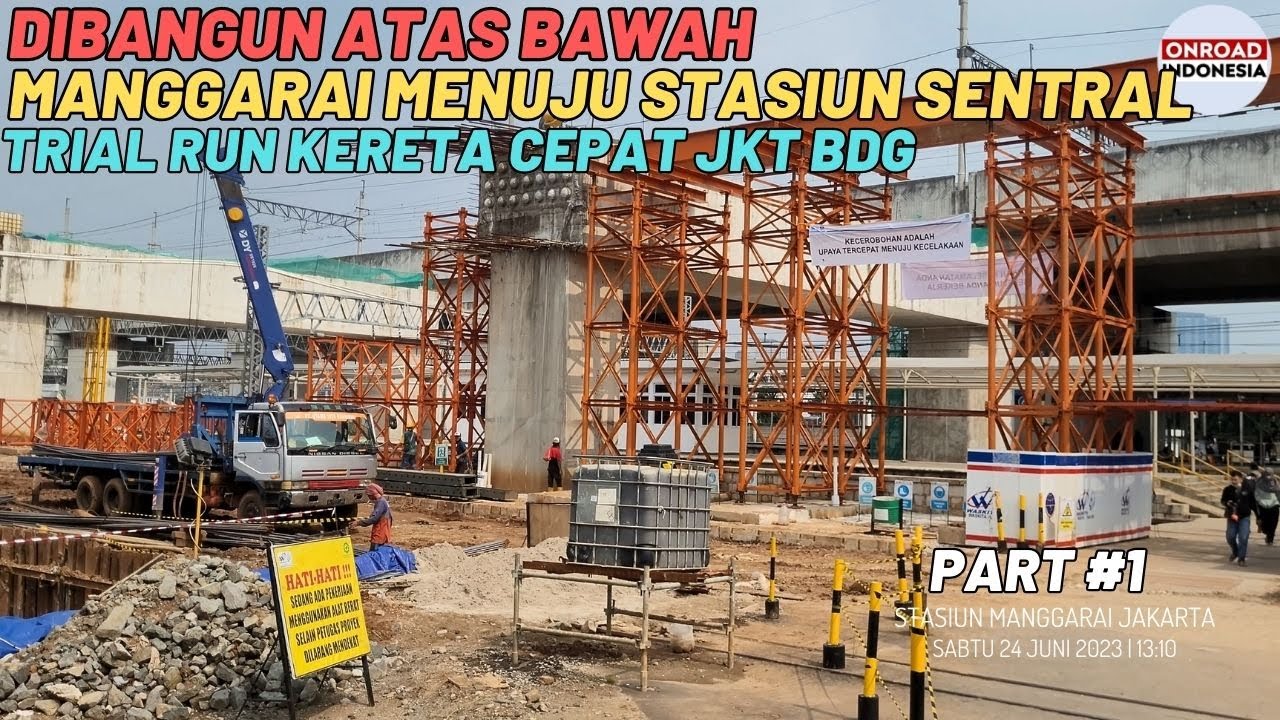 Jadi STASIUN BESAR !! Pembangunan Massive STASIUN (SENTRAL) MANGGARAI ...