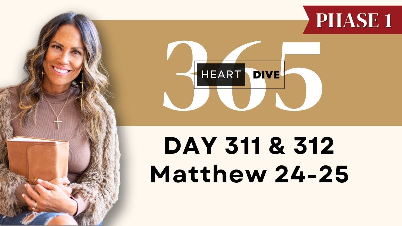 Day 311-312 Matthew 24-25 | Daily One Year Bible Study | Audio Bible Reading w/ Commentary - YouTube