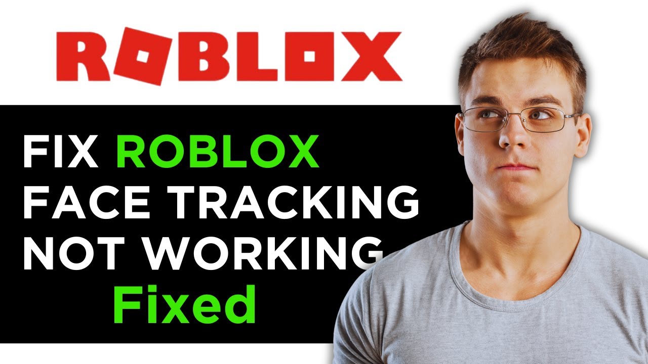 How To Fix Roblox Face Tracking Not Working Or Not Showing Up - YouTube
