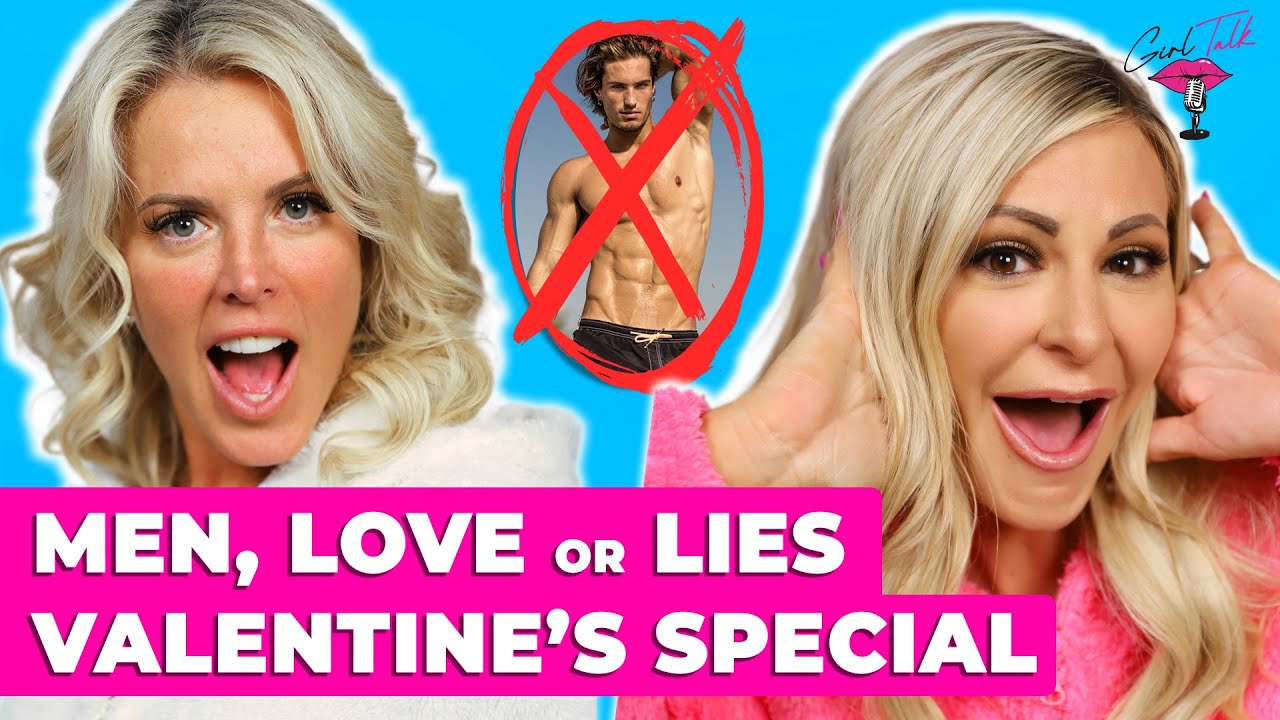 Galentine’s Day Special! Real Men vs. Girly Men, Dating Red Flags ...
