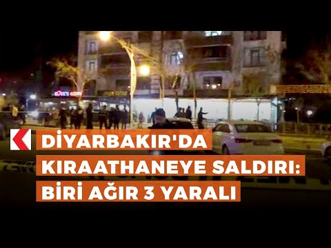 Diyarbakır'da kıraathaneye saldırı: Biri ağır 3 yaralı