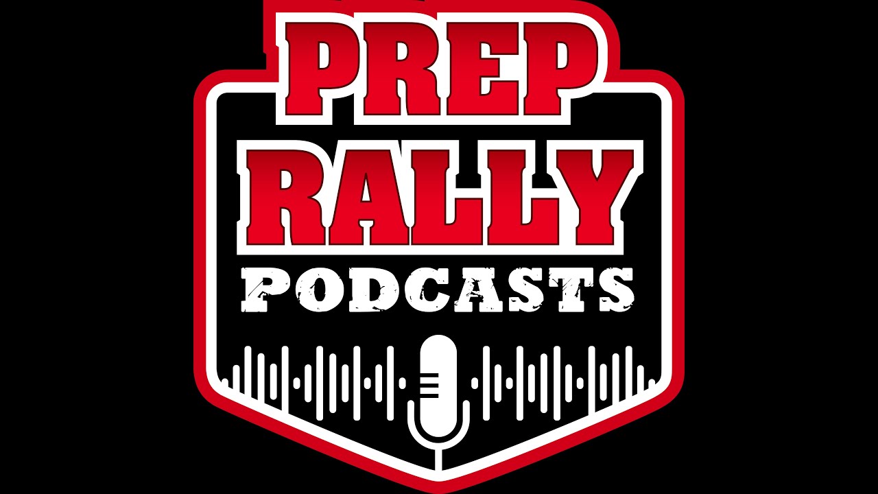 Prep Rally Podcast: Final Week of the Regular Season - YouTube