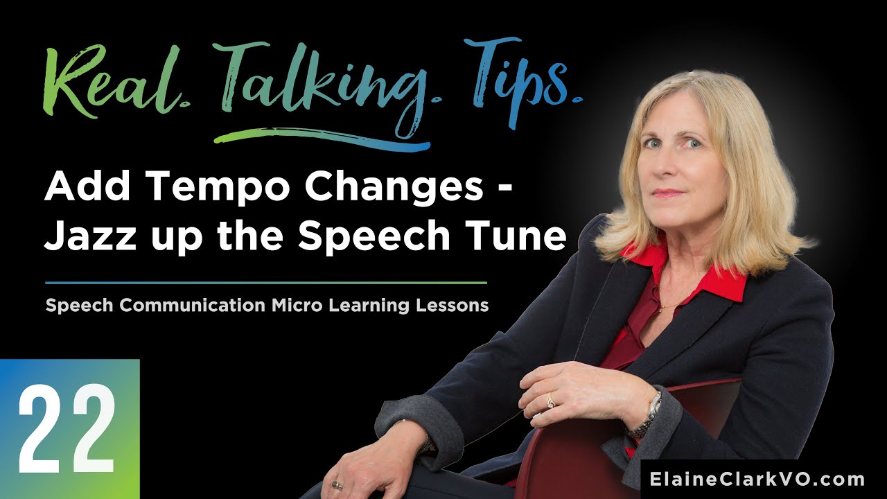 S1 Ep22: Real Talking Tips -Tempo Changes - Jazz Up The Speech Tune ...