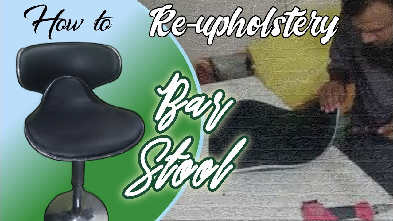 DIY Bar Stool reupholstery . how to repair an chair - YouTube