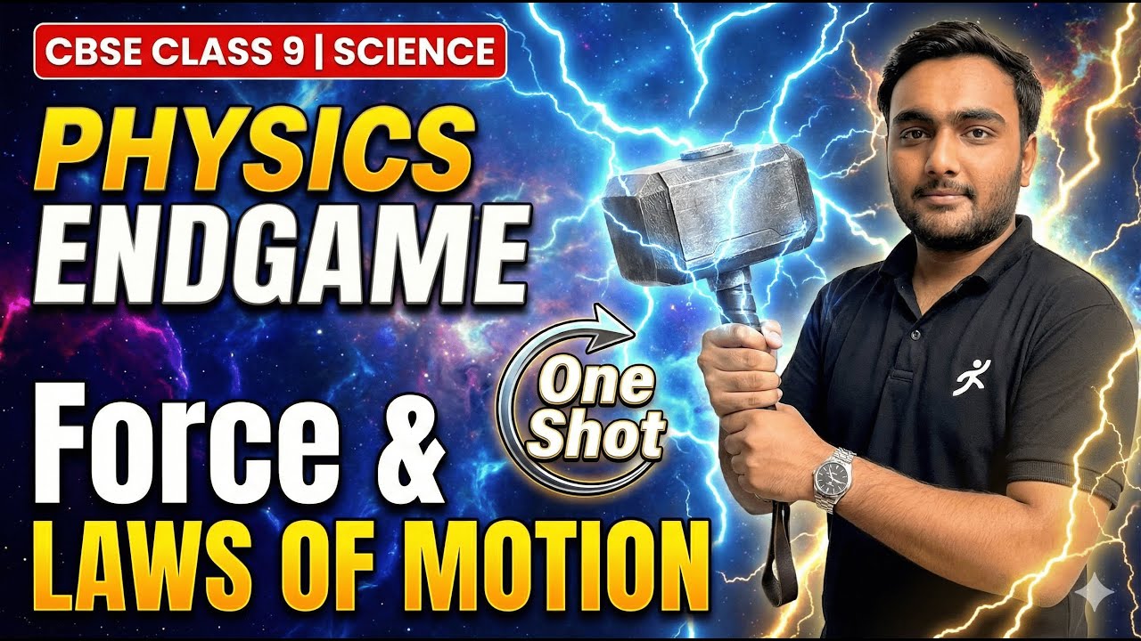 PHYSICS ENDGAME💥Force & Laws Of Motion One Shot | CBSE Class 9 Final ...