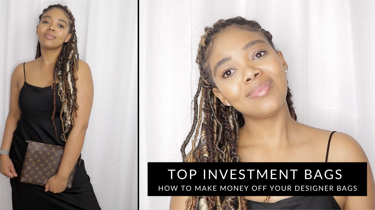 Top Investment Bags | How to Make Money Selling Designer Bags | CRAYNEG ...