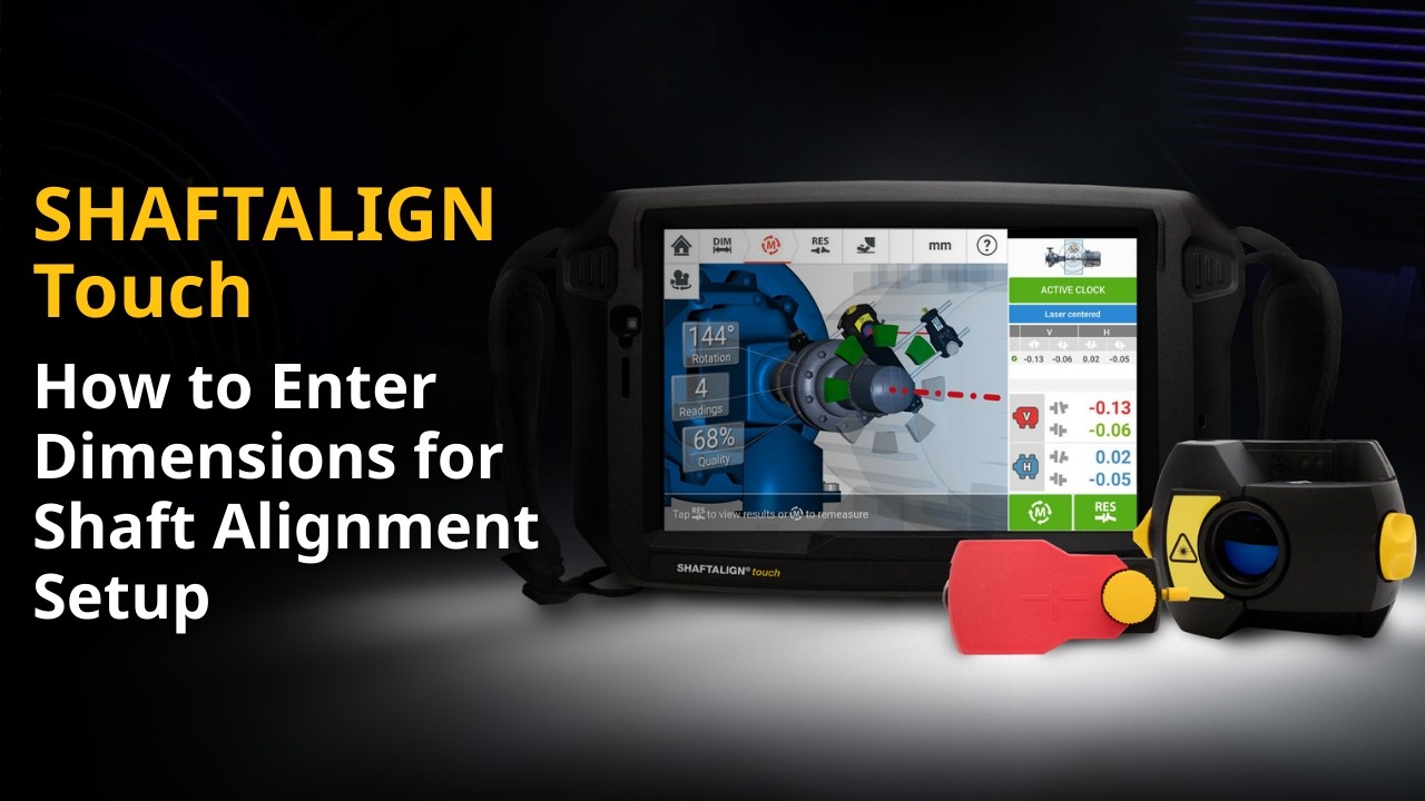 How to Enter Dimensions with the SHAFTALIGN Touch - YouTube