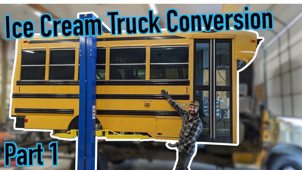 Transforming a School Bus into a Vintage Ice Cream Truck (Episode 1 ...