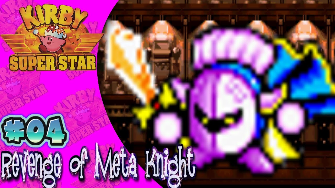 Kirby Super Star - Revenge of Meta Knight [04] - YouTube