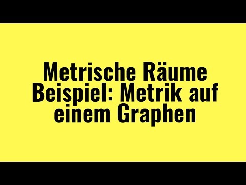 Metrische Räume: Beispiel einer Metrik auf einem Graph