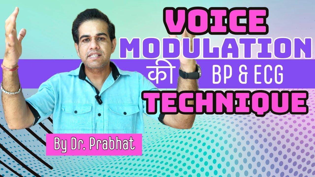 VOICE MODULATION की BP & ECG TECHNIQUE EXERCISES, TIPS TRAINING FOR ...