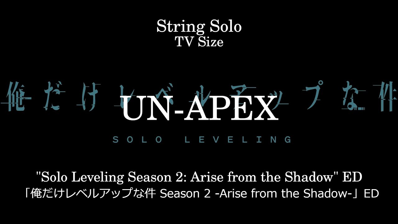 UN-APEX | "Solo Leveling Season 2: Arise from the Shadow" ED [Sheet ...